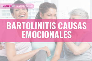 Descubre las causas emocionales de la bartolinitis aquí